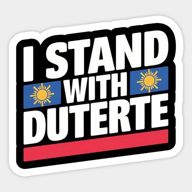 I Stand For Duterte Tee Free DU30 Free Duterte - Duterte - Sticker ...