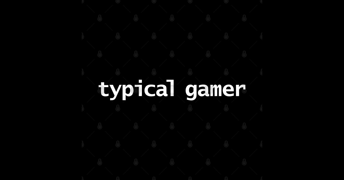 Typical Gamer Minimal Typography - Typical Gamer - Sticker | TeePublic