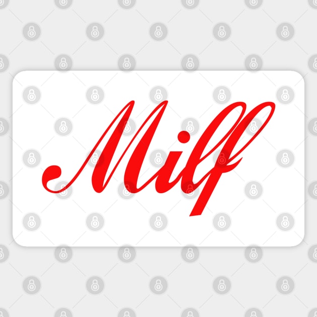 Milf - Milf - Sticker | TeePublic