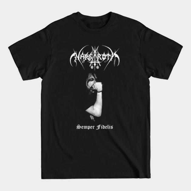 Nargaroth Semper Fidelis | Black Metal - Nargaroth - T-Shirt sold by ...