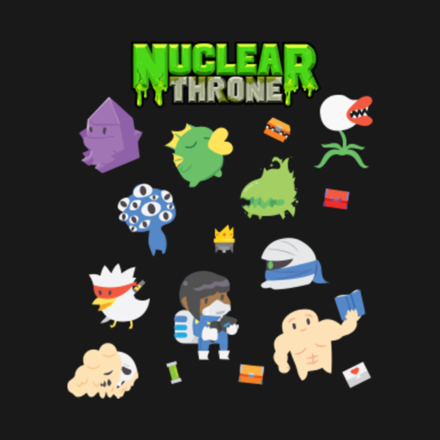 Nuclear Throne - Nuclearthrone - T-Shirt | TeePublic