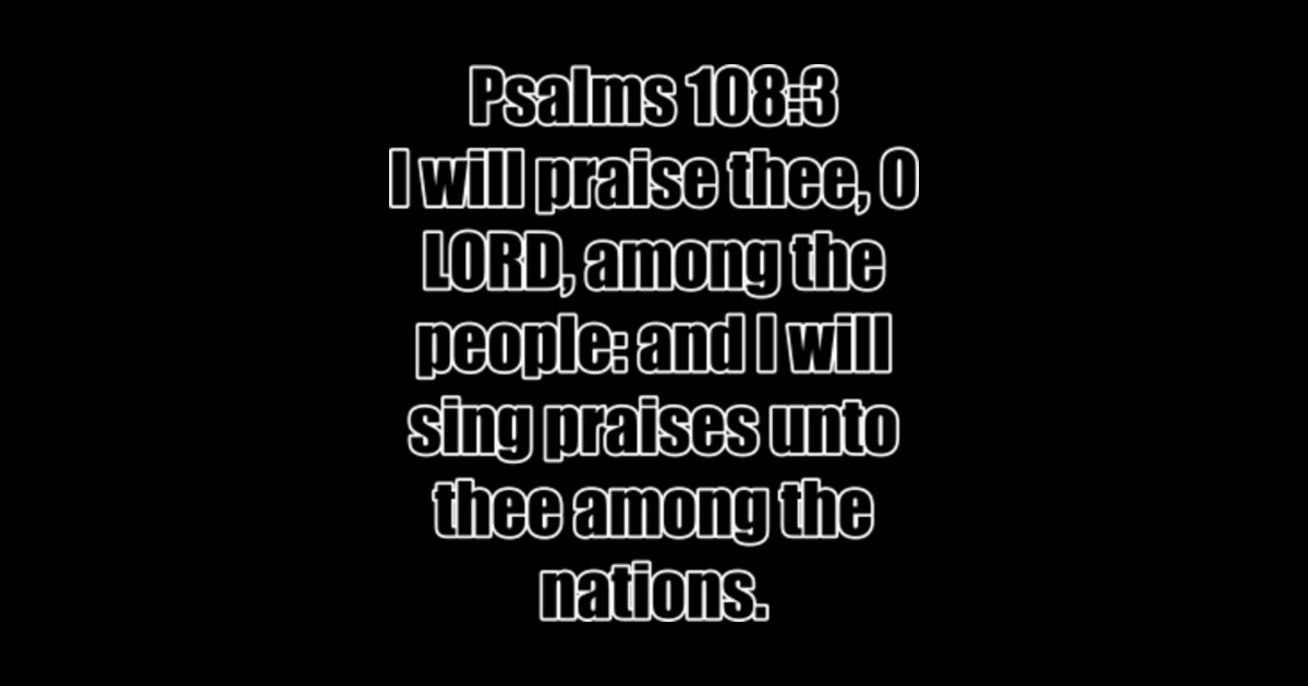 Psalm 108:3 King James Version Bible Verse Typography - Psalm 108 3 ...