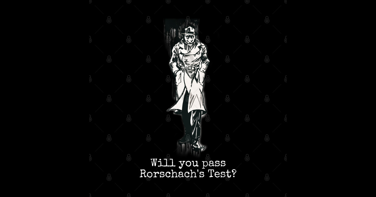 Will you pass Rorschach's test? - Watchmen - Sticker | TeePublic