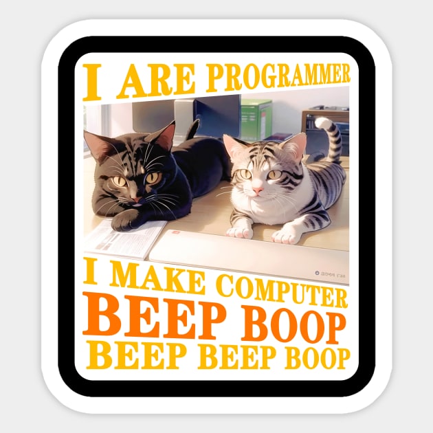 I are programmer i make computer beep boop Cat - Cat Lover Gifts ...