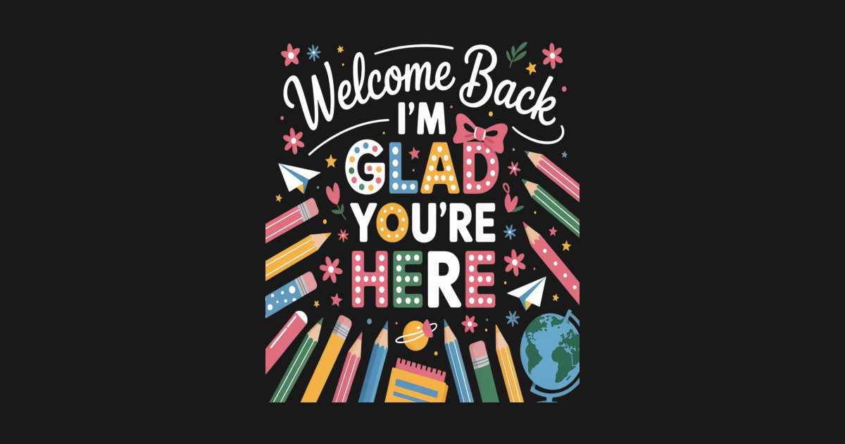 Preppy Welcome Back I'm Glad You're Here Back to School - Preppy ...