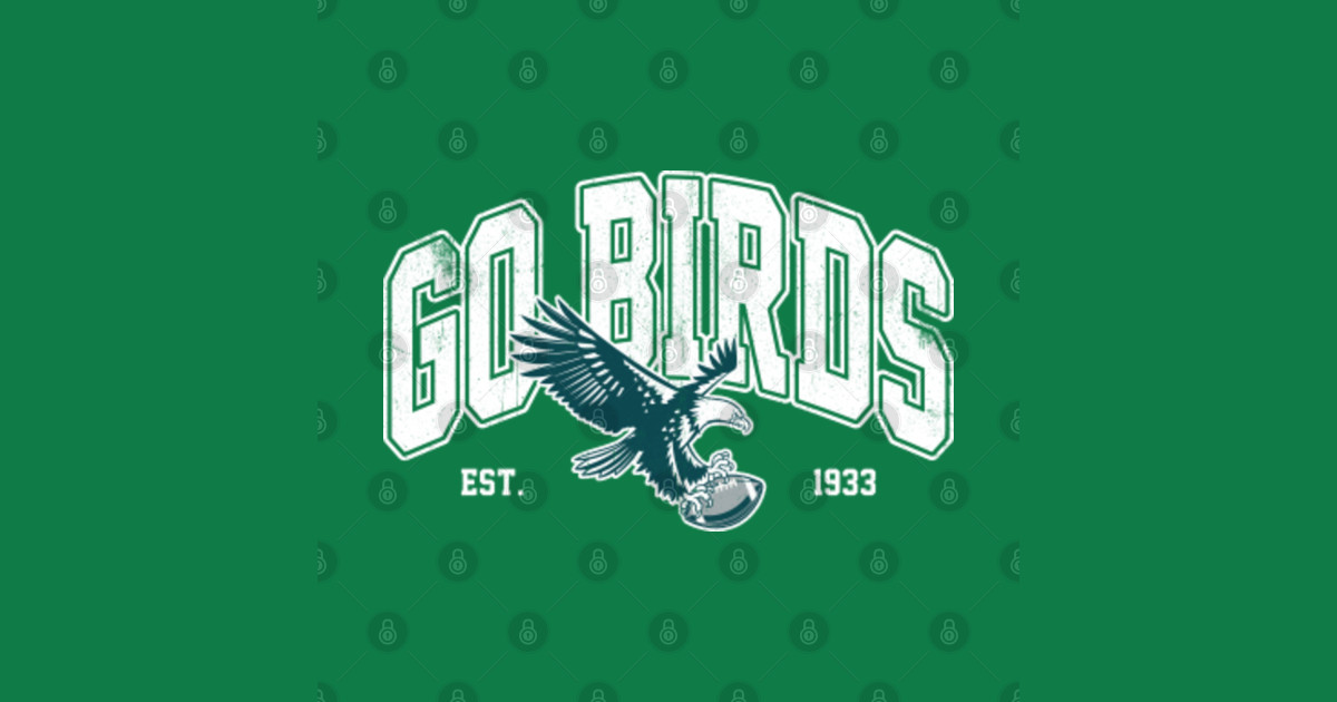Go-Birds V.2 - Philadelphia Eagles - T-Shirt | TeePublic