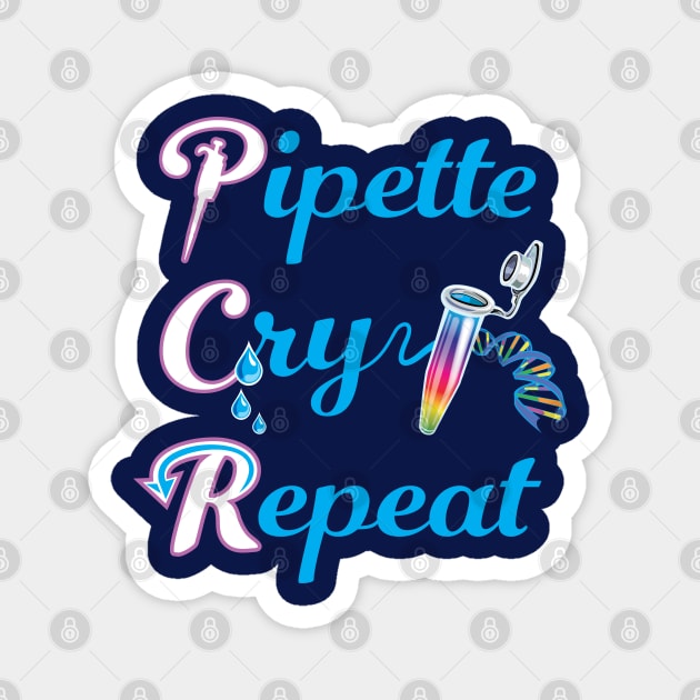 PCR Pipette Cry Repeat Funny Design for DNA Biotechnology Lab Techs and ...