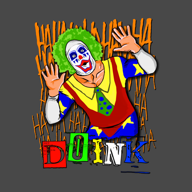 Doink! - Doink The Clown - T-Shirt | TeePublic