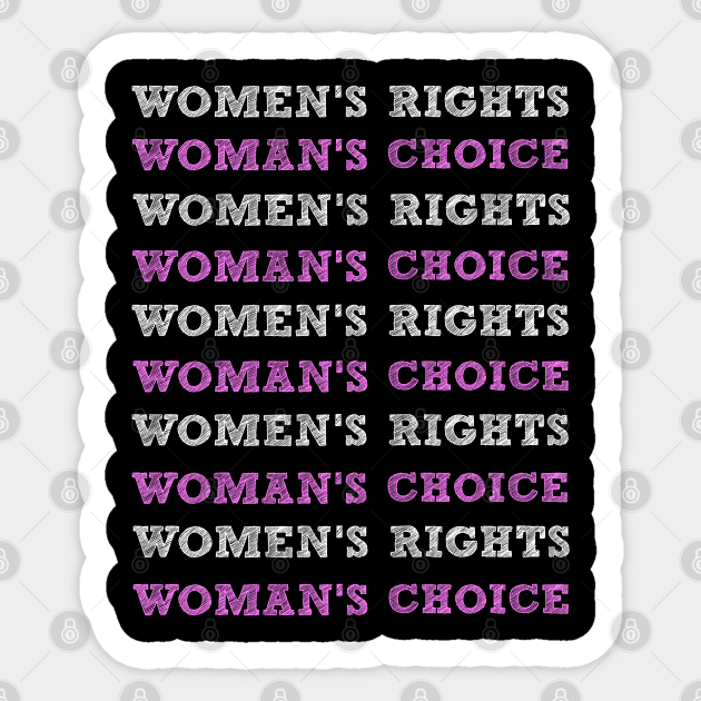 Protect Women's Rights Woman's Choice Women's Rights - Womens Rights ...