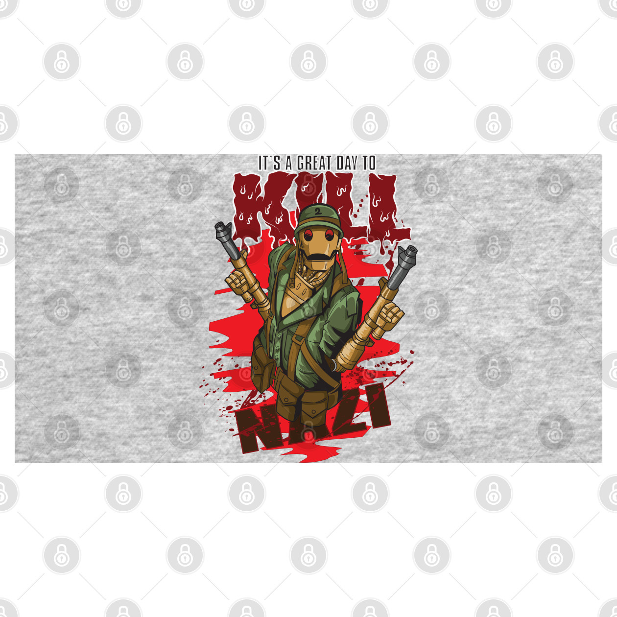 " It's a Great Day to Kill Nazis"- GI ROBOT - Gi Robot - T-Shirt ...