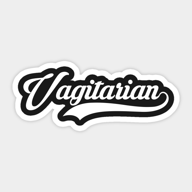 Vagitarian - Lgbt - Sticker | TeePublic