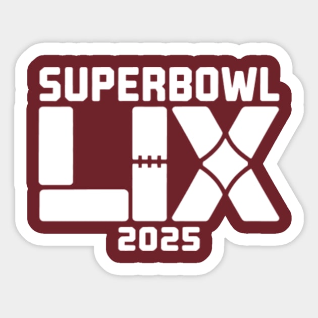 SUPERBOWL LIX 2025 - Superbowl 2025 - Sticker | TeePublic