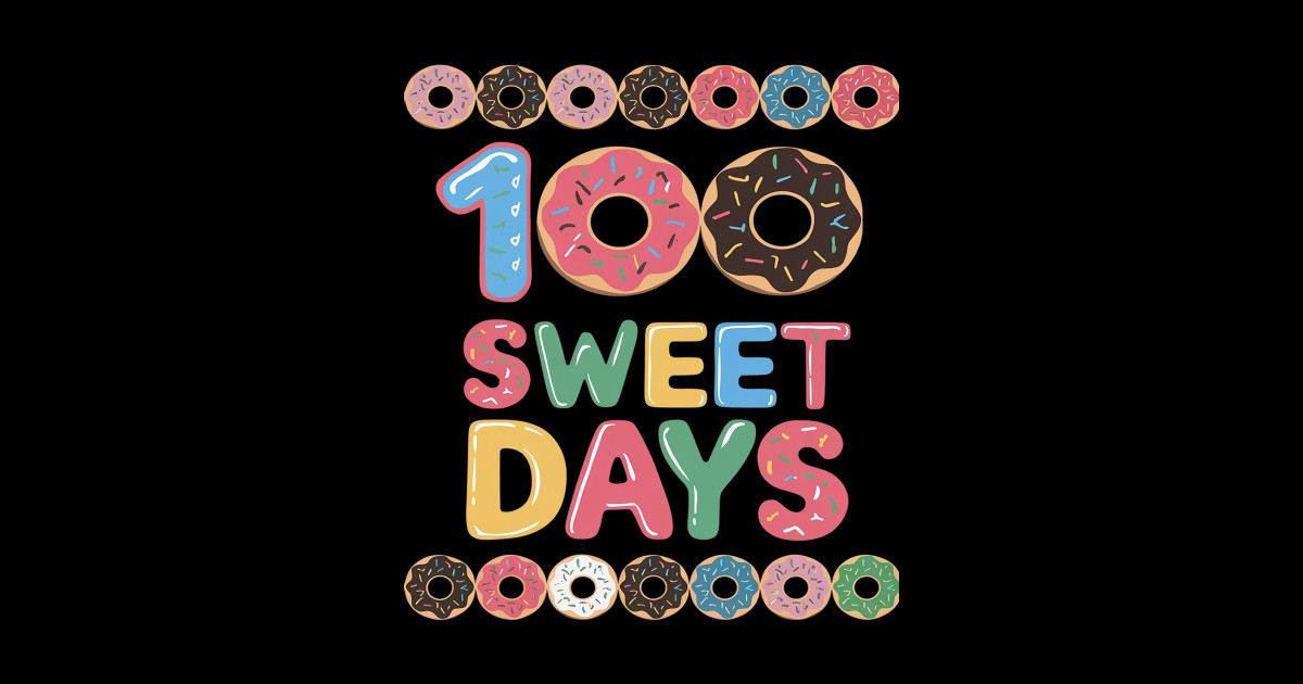 100 Sweet Days Donut Teacher Girls Kids 100th Day Of School - 100 Sweet ...