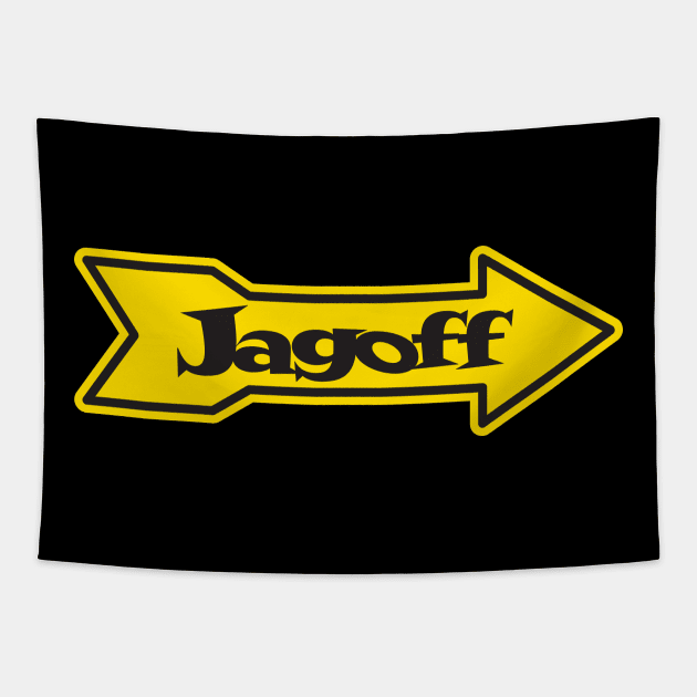 DON'T BE A JAGOFF - Jagoff - Tapestry | TeePublic