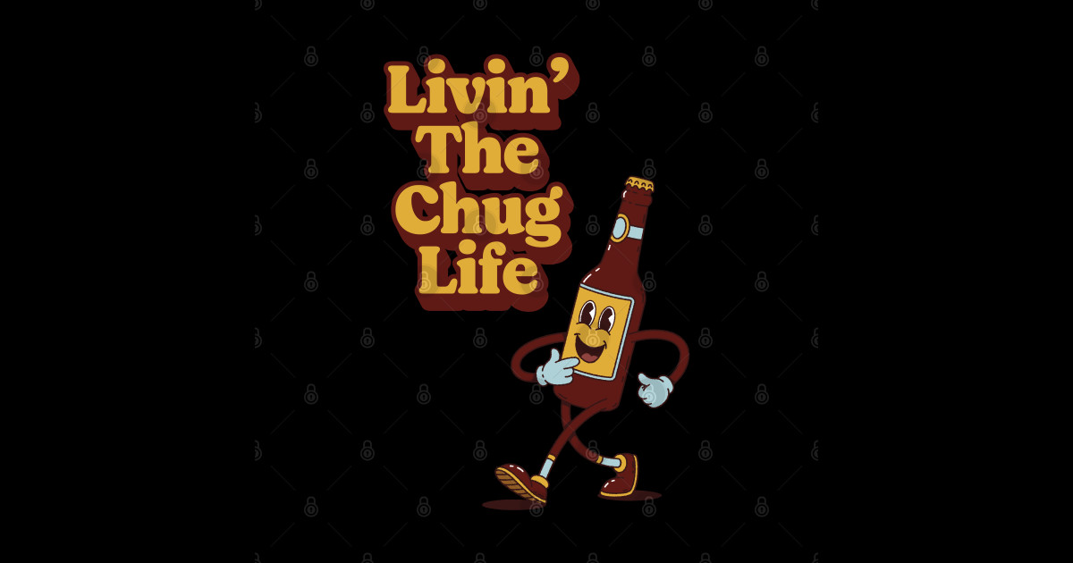Livin' The Chug Life Funny Beer Cartoon - Beer Lover - Sticker | TeePublic