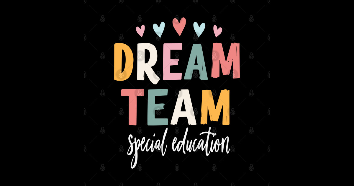 Special Education Dream Team - Special Education Paraprofessional - Sticker | TeePublic