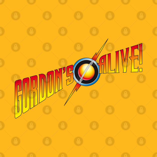 Gordon's Alive! - Flash Gordon - T-Shirt | TeePublic
