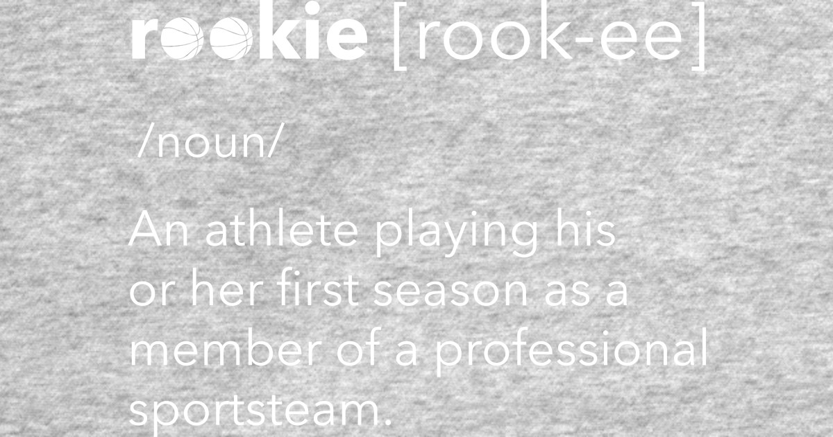Rookie Definition Shirt Basketball - Nba Rookie - Baseball T-Shirt ...