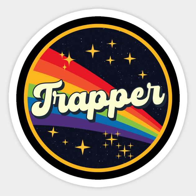 Trapper // Rainbow In Space Vintage Style - Trapper - Sticker | TeePublic