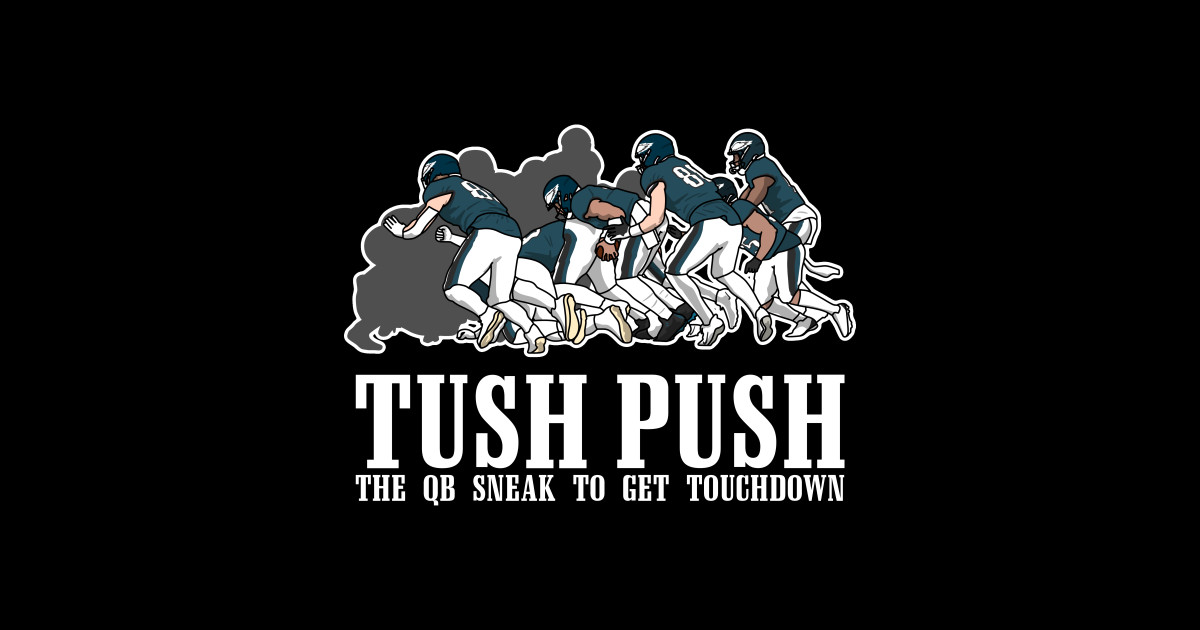Tush push philly - Tush Push - Sticker | TeePublic