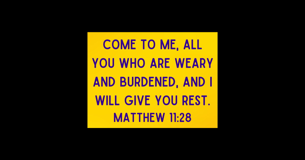 Bible Verse Matthew 11:28 - Matthew 1128 - Posters and Art Prints ...