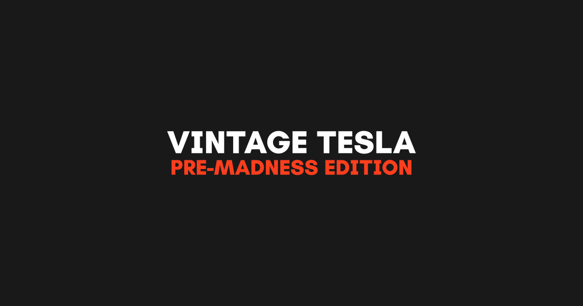Vintage tesla Pre-madness edition - Anti Musk - T-Shirt | TeePublic