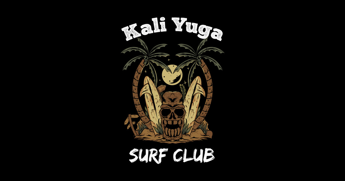 Kali Yuga Surf Club Surf The Kali Yuga - Kali Yuga - Mug | TeePublic Kali Yuga Surf Club Surf The Kali Yuga - Kali Yuga - Mug | TeePublic