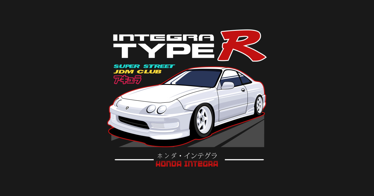 Integra Type R JDM Legend - Integra Type R - T-Shirt | TeePublic