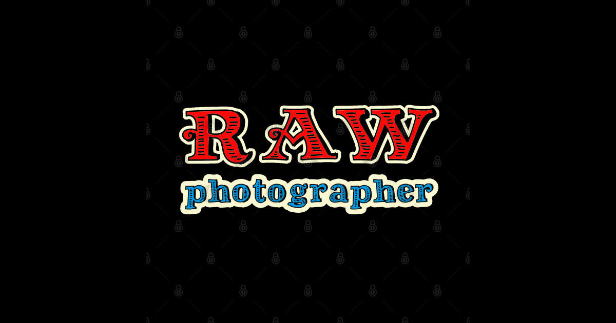 RAW Photographer - I Shoot Raw Photographer Photography - Sticker ...