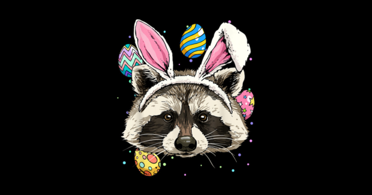 Easter Bunny Raccoon Lover Funny Easter Raccoon - Easter Bunny Raccoon ...