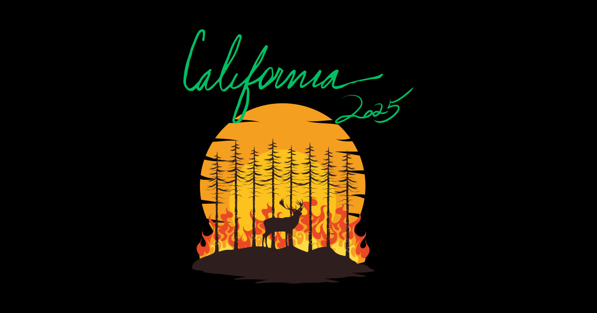 California wildfire 2025 - California - Sticker | TeePublic