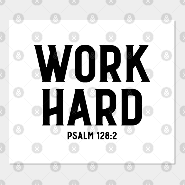Work Hard - Christian Bible Quote - Work - Posters and Art Prints ...