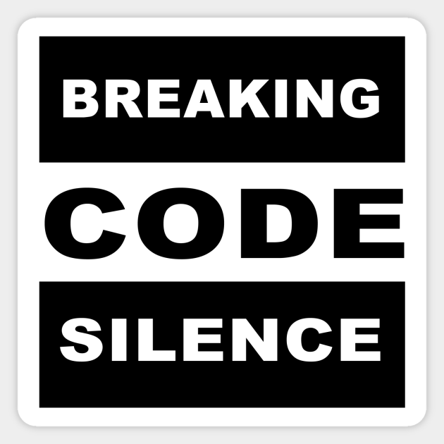 Breaking Code Silence BOLD - Breaking Code Silence Merch - Sticker ...