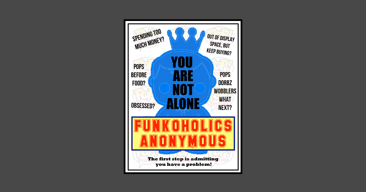 Funkoholics Anonymous - Funko Pop - T-Shirt | TeePublic