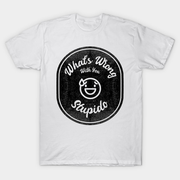 What's Wrong With You, Stupido! (Dark) - Luca Movie - T-Shirt | TeePublic