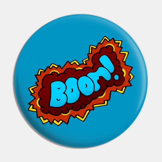 BOOM! quote - Boom - Pin | TeePublic