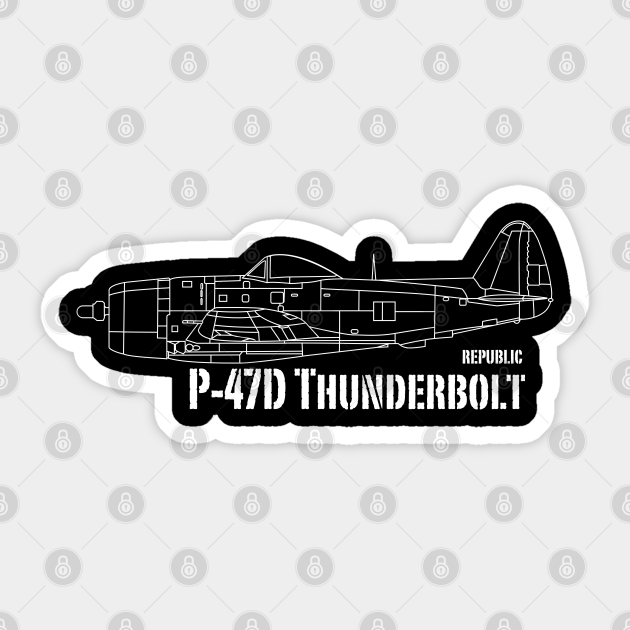 Republic P-47D Thunderbolt - P 47d Thunderbolt - Sticker | TeePublic
