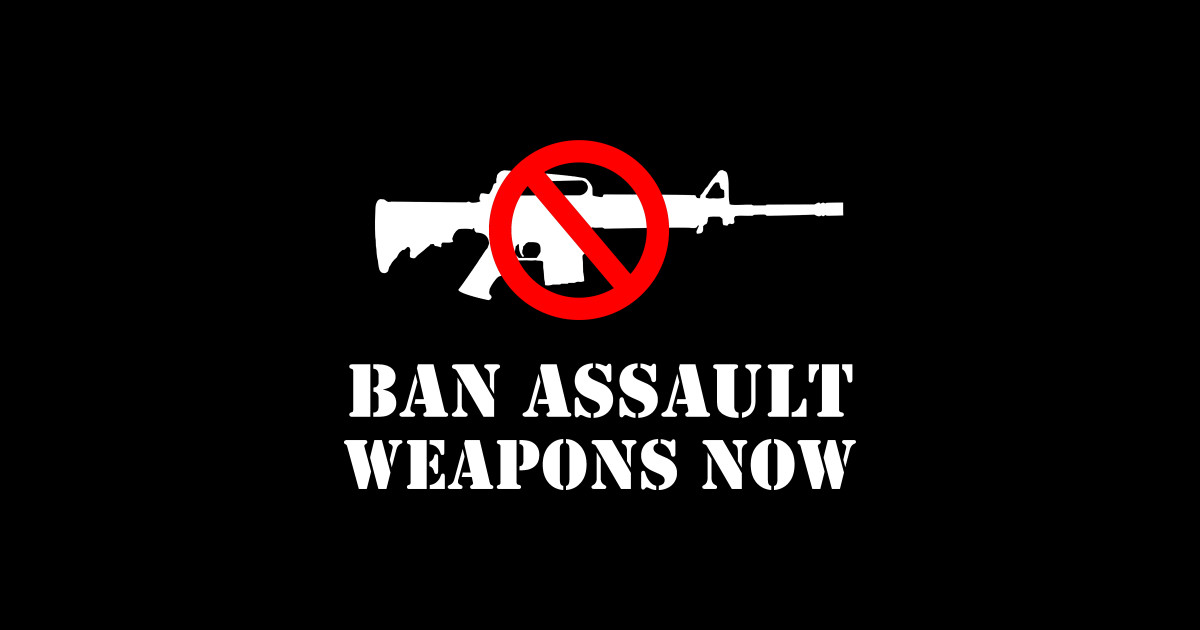 Ban Assault Weapons Now! - Ban Assault Weapons - Sticker | TeePublic