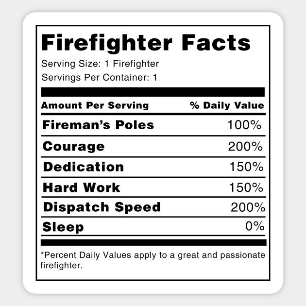 Firefighter Facts - Firefighter - Sticker | TeePublic