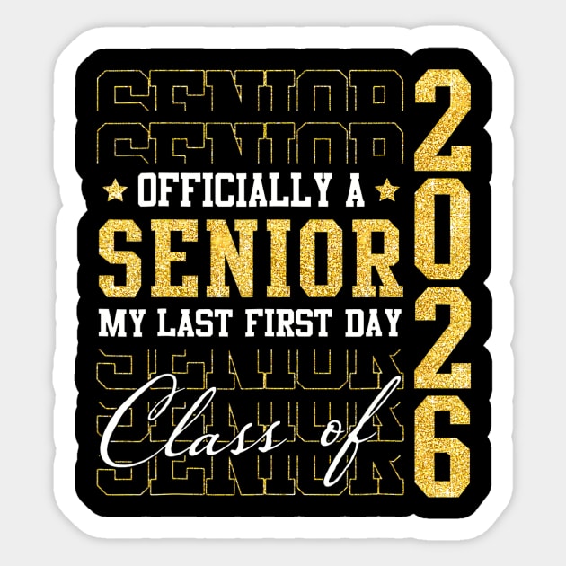 Senior My Last Day Of School Class Of 2026 - Senior Class 2026 ...