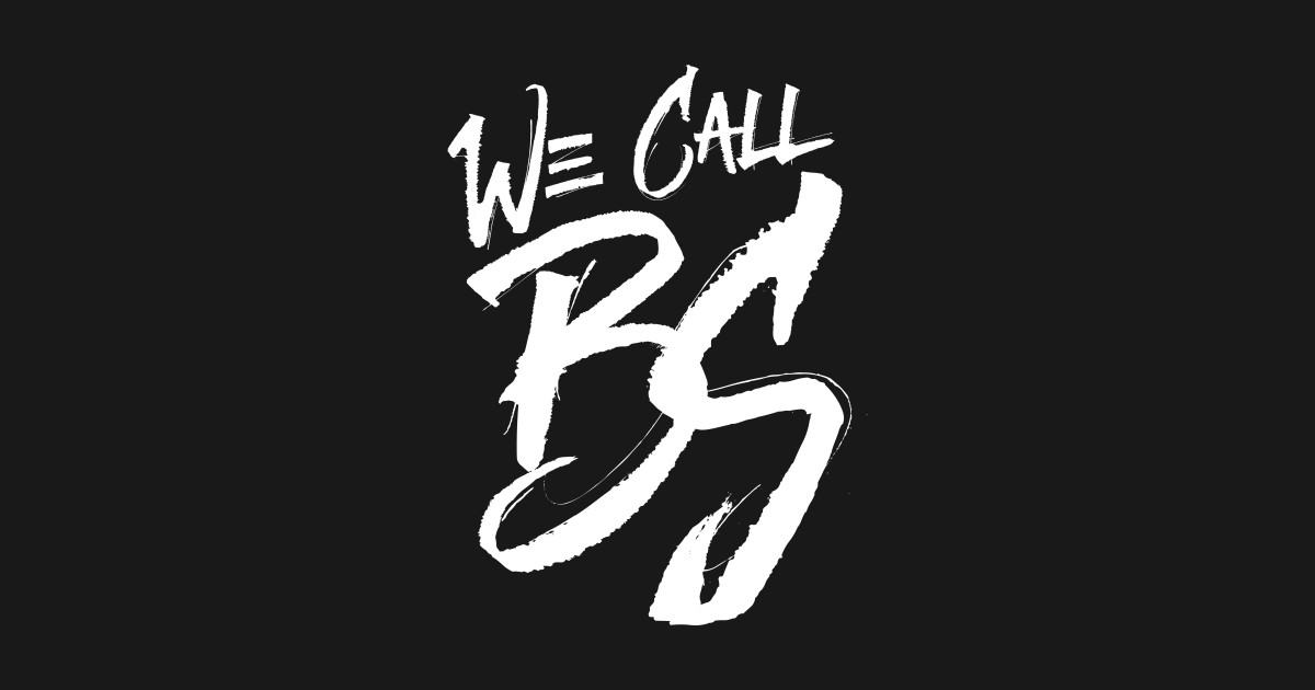 We Call BS - Anti Gun Violence - T-Shirt | TeePublic