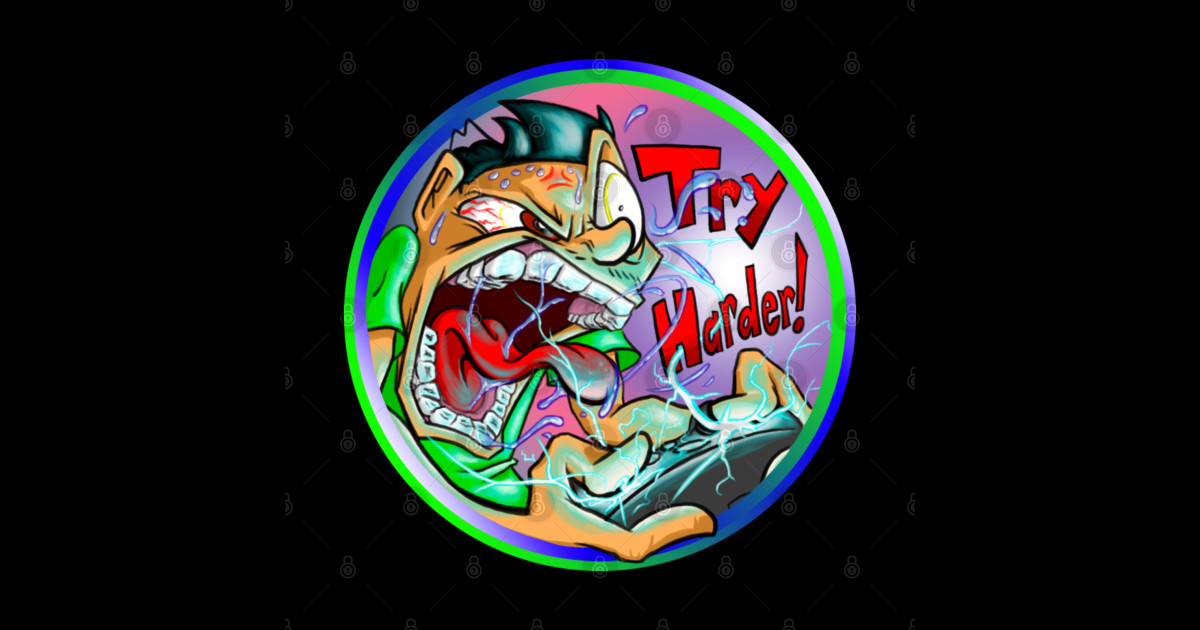 Rovertgamehead Try Harder! - Rovertgamehead Try Harder - Sticker ...