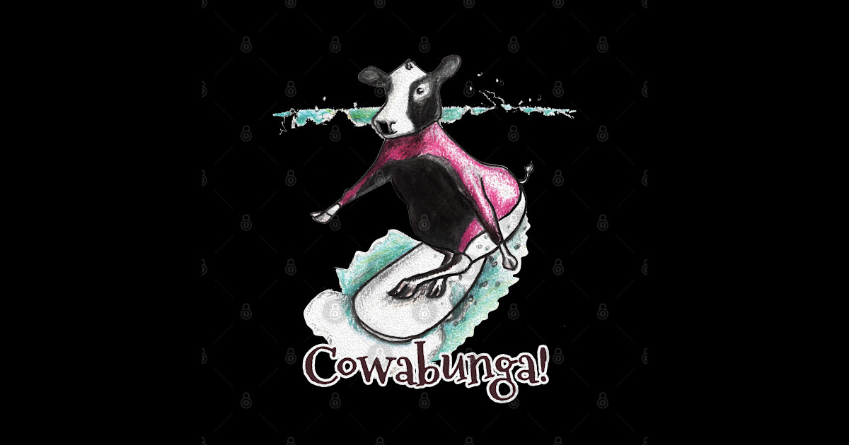Cowabunga - Surfing Cow - Sticker | TeePublic