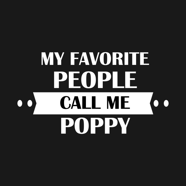 My Favorite People Call Me Poppy - My Favorite People Call Me Papa - T ...