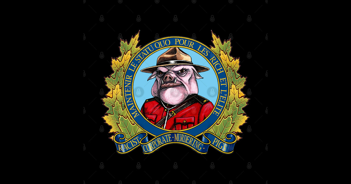 RCMP - racist corporate murdering police #2 - Rcmp Acab - Sticker ...