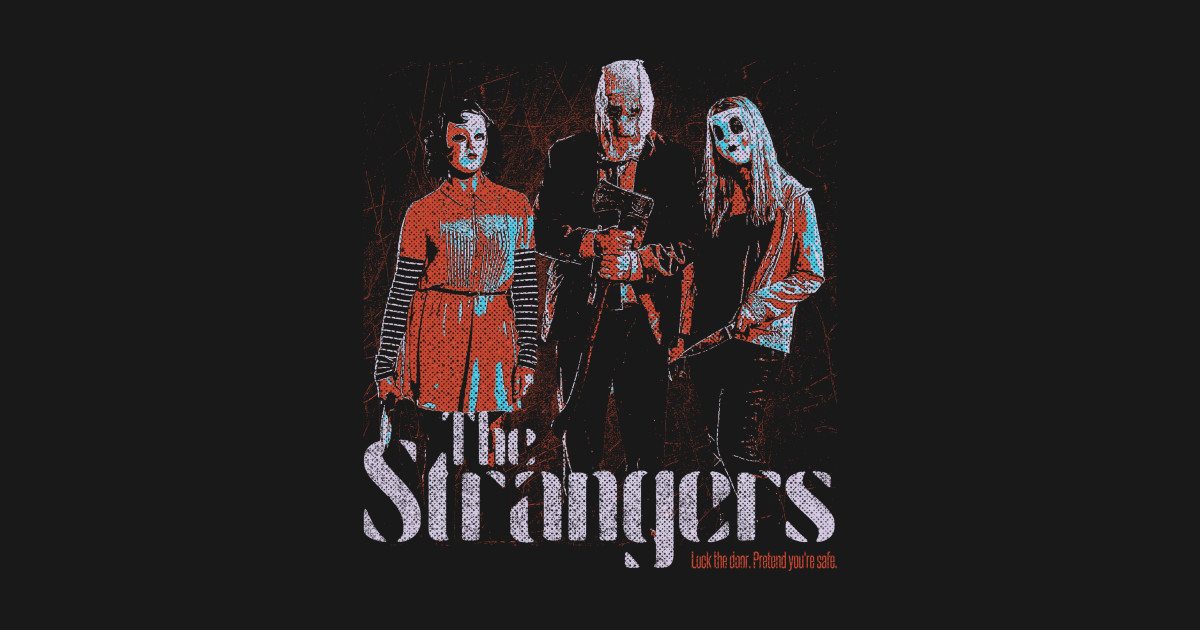 The Strangers - The Strangers - T-Shirt | TeePublic