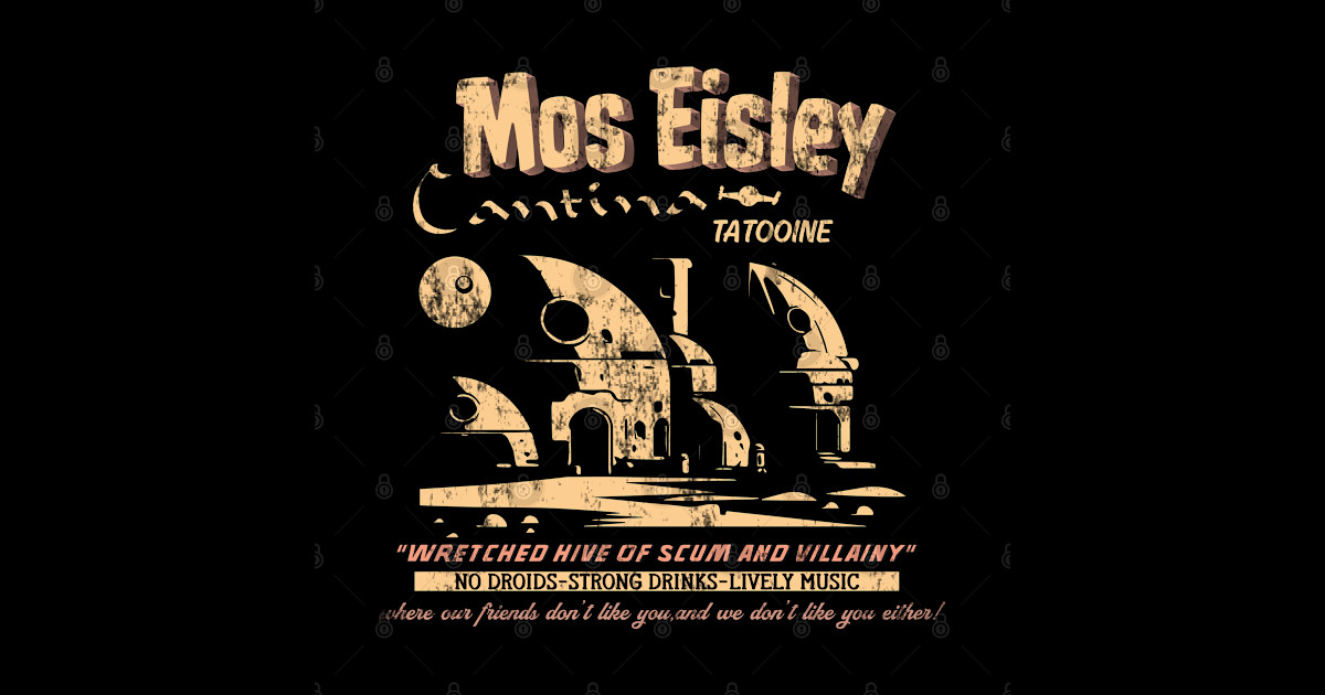 Mos Eisley cantina - Mos Eisley Cantina - Sticker | TeePublic