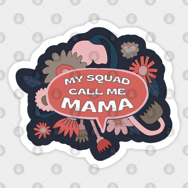 MAMA Mother's Day - Mothers Day - Sticker | TeePublic