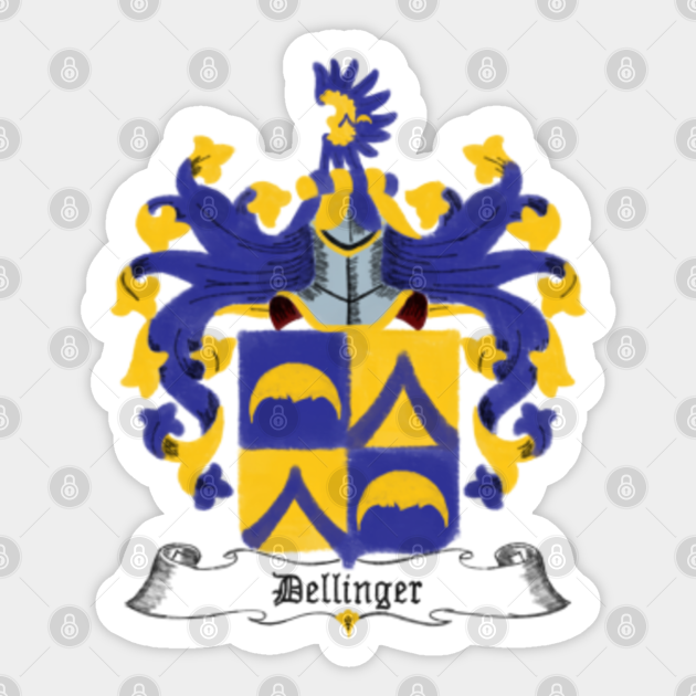 Dellinger Family Crest - Dellinger - Sticker | TeePublic