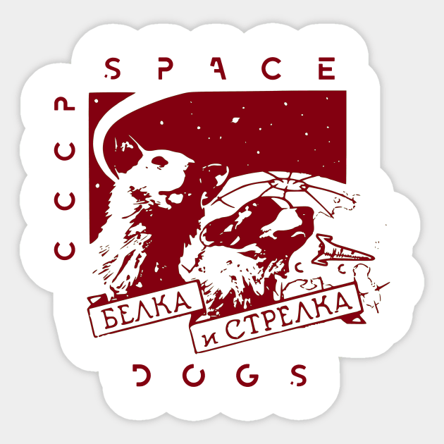 CCCP Space Dogs - Soviet Union - Sticker | TeePublic